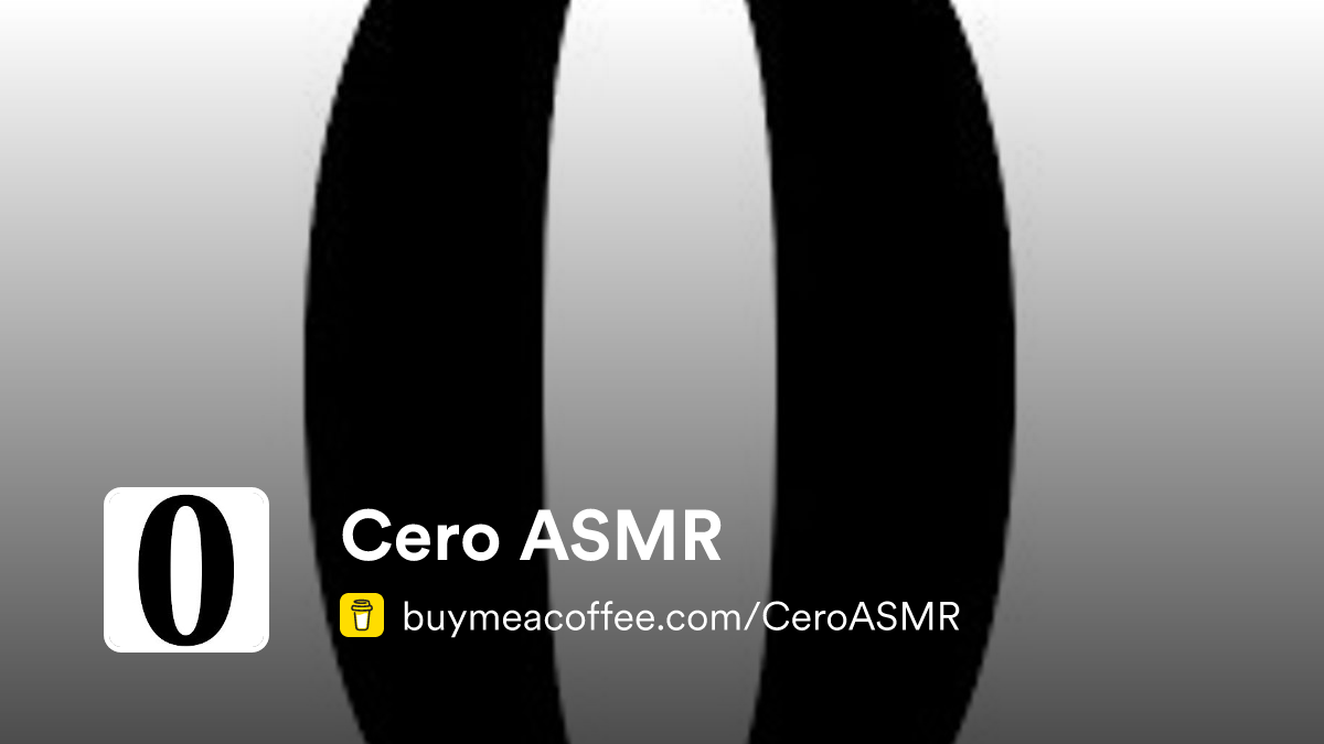Cero ASMR - Buymeacoffee