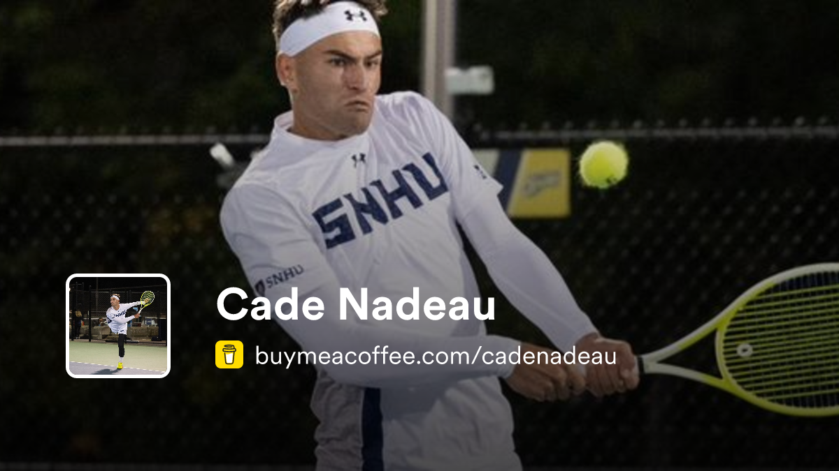 Cade Nadeau is D2 tennis player & YouTuber chasing the dream of going ...