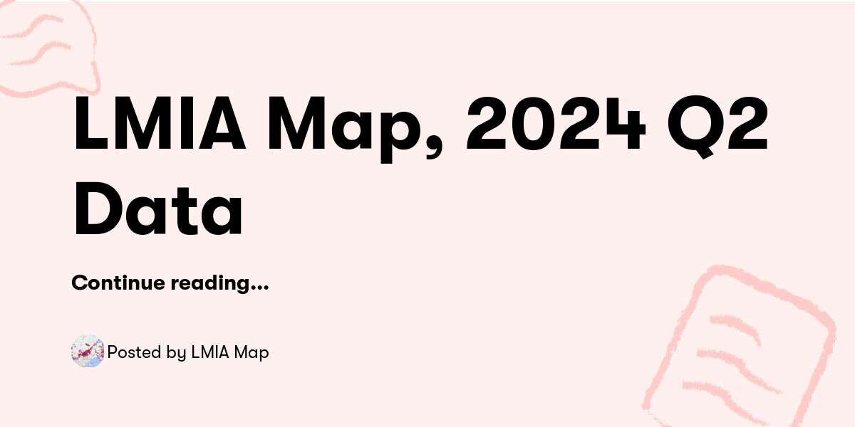 LMIA Map, 2024 Q2 Data — LMIA Map - Buymeacoffee