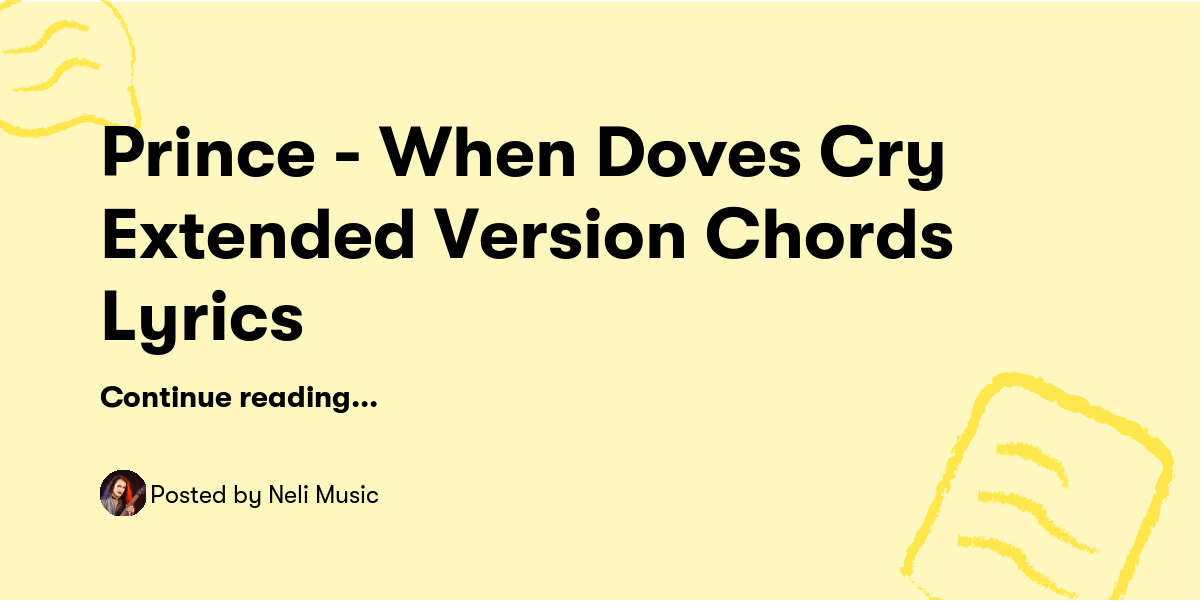 Prince - When Doves Cry Extended Version Chords + Lyrics — Neli Music ...