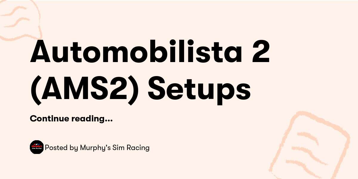 Automobilista 2 (AMS2) Setups — Murphy's Sim Racing - Buymeacoffee
