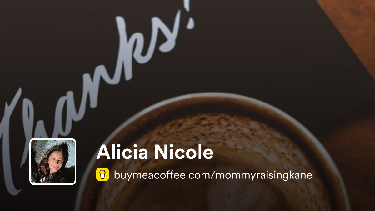 Alicia Nicole - Buymeacoffee