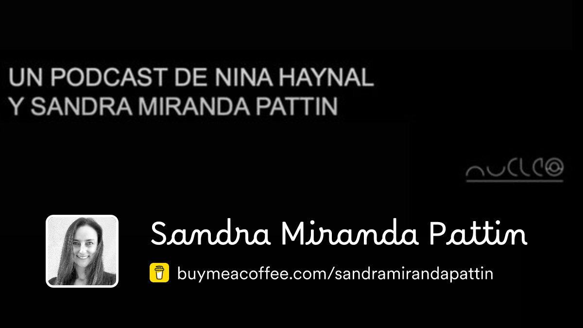 Sandra Miranda Pattin - Buymeacoffee