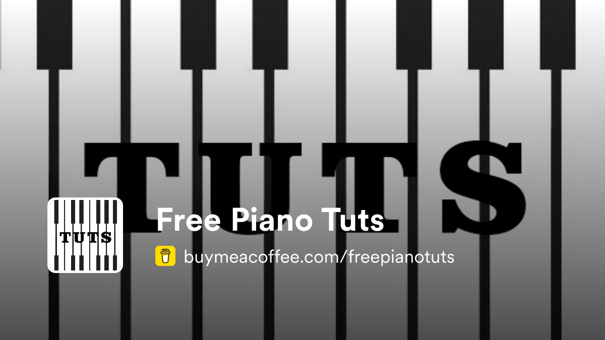 Free Piano Tuts is We specialize in creating accurate transcriptions of ...