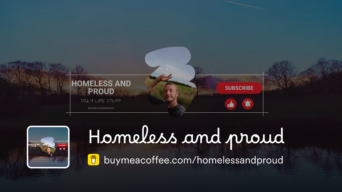 Homeless and proud - Buymeacoffee