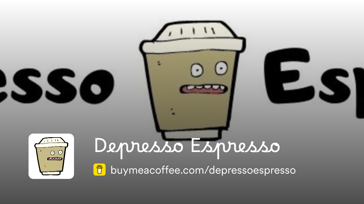 Depresso Espresso is web comics - Buymeacoffee