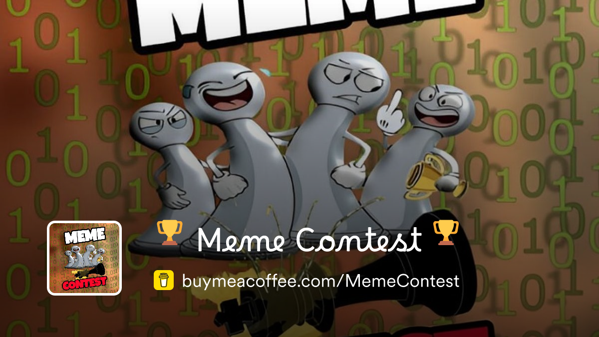 🏆 Meme Contest 🏆 is Memes - Buymeacoffee
