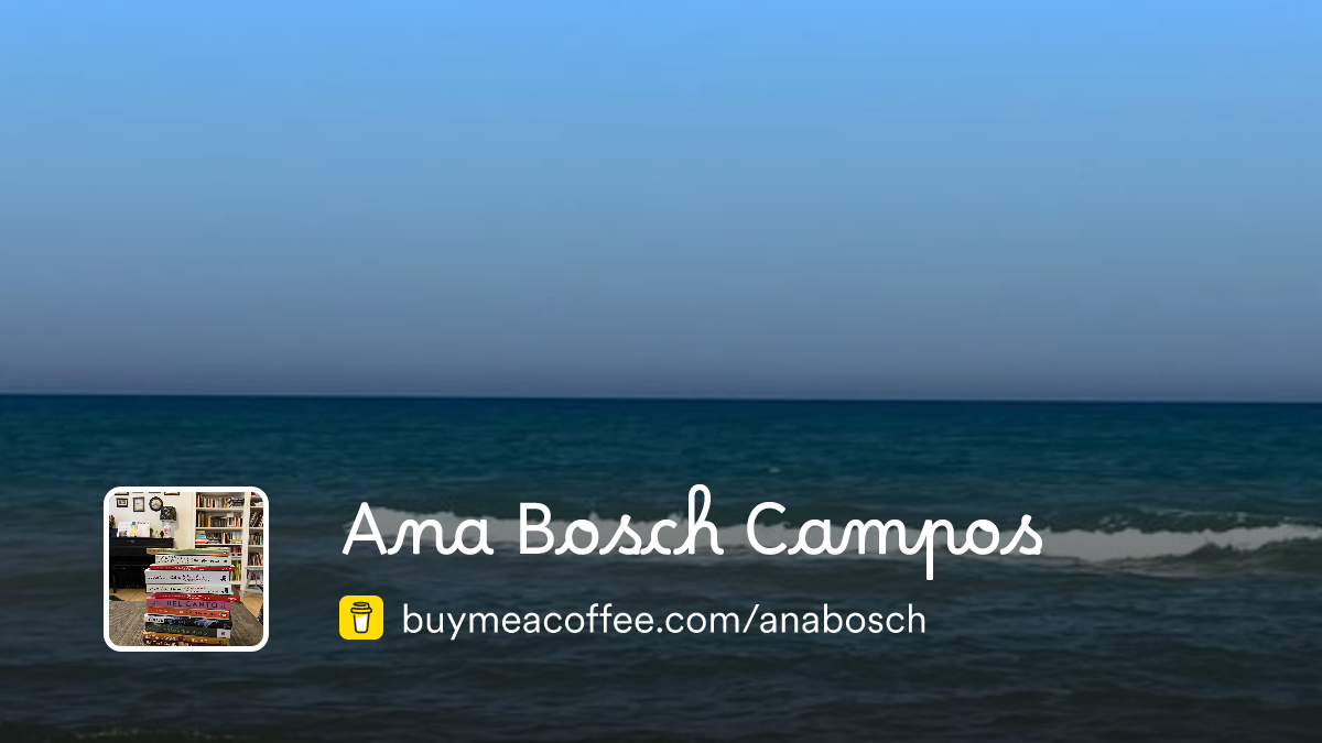 Ana Bosch Campos is I am a bard of small things. - Buymeacoffee