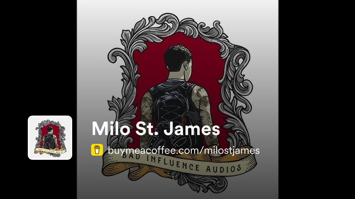 Milo St. James is Audio Erotica - Buymeacoffee