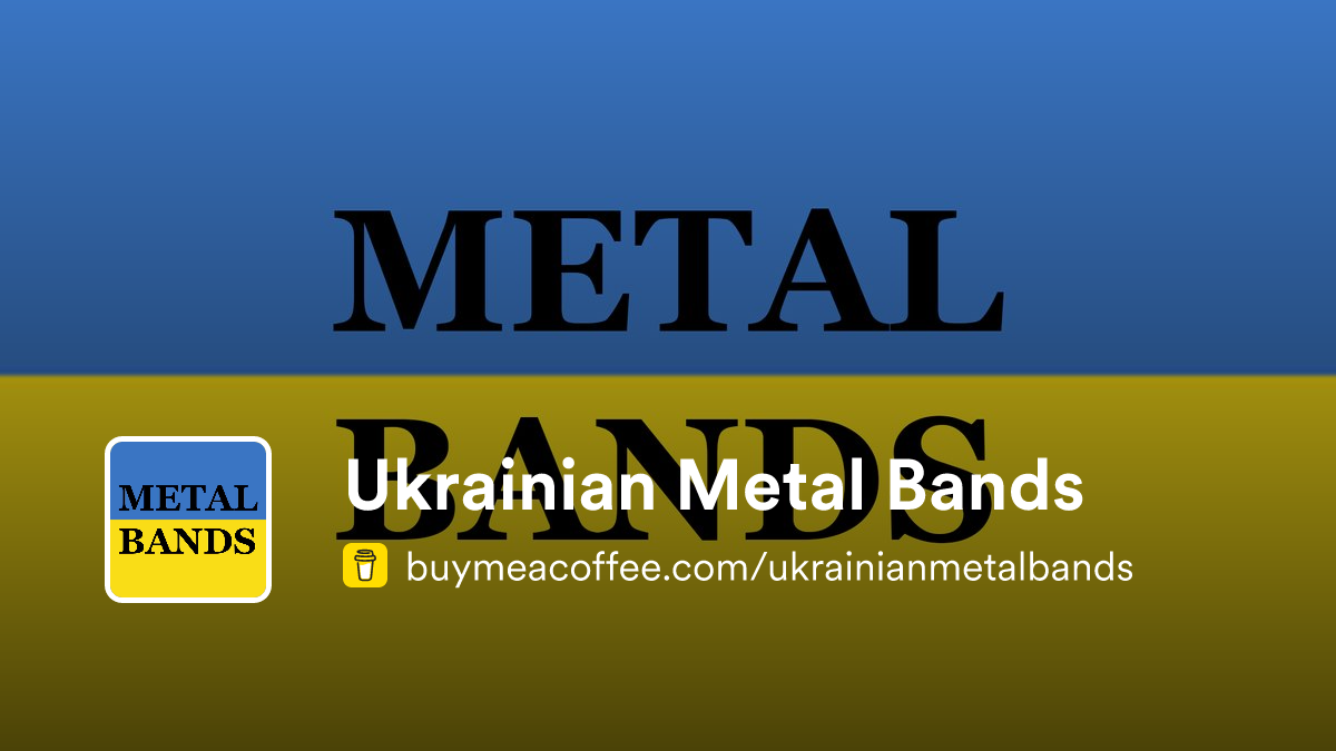 Ukrainian Metal Bands - Buymeacoffee