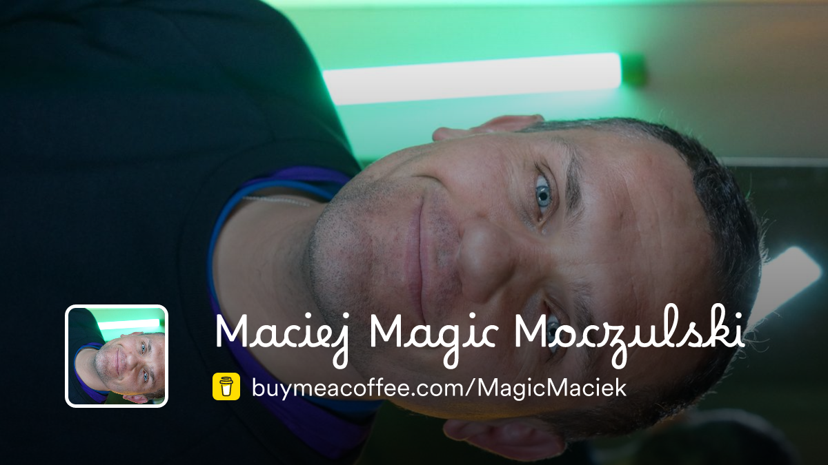 Maciej Magic Moczulski - Buymeacoffee