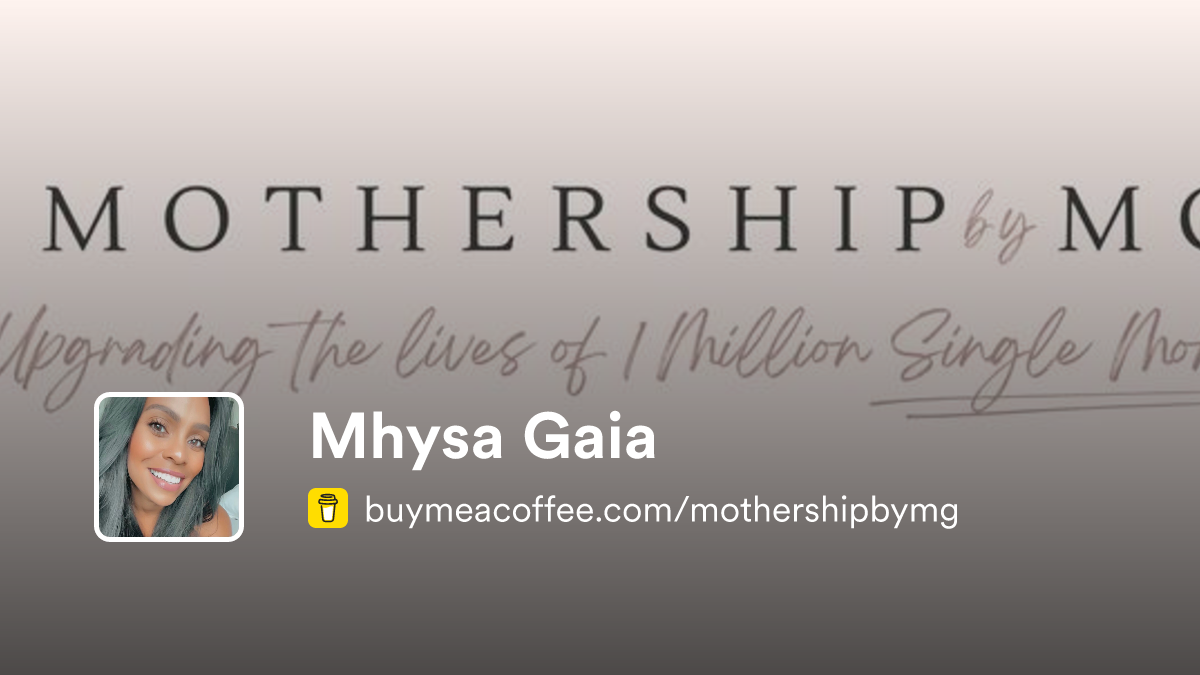 Mhysa Gaia - Buymeacoffee
