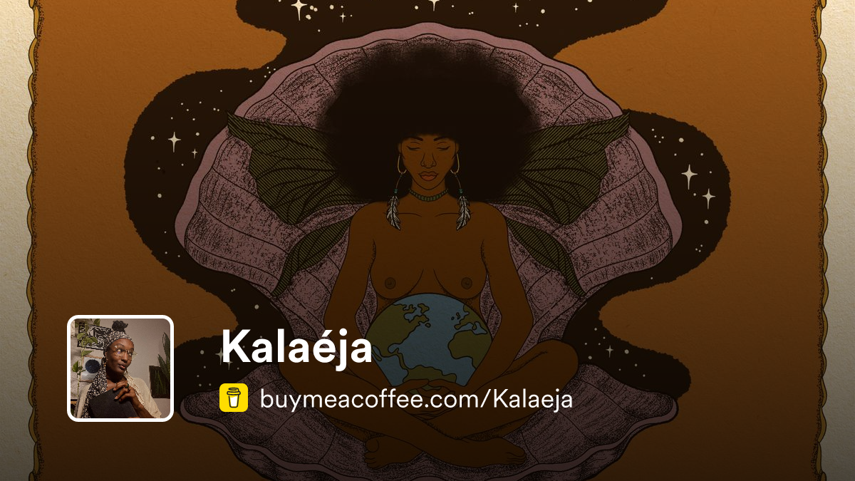 Kalaéja is Mystic Visionary Art & Writing - Buymeacoffee