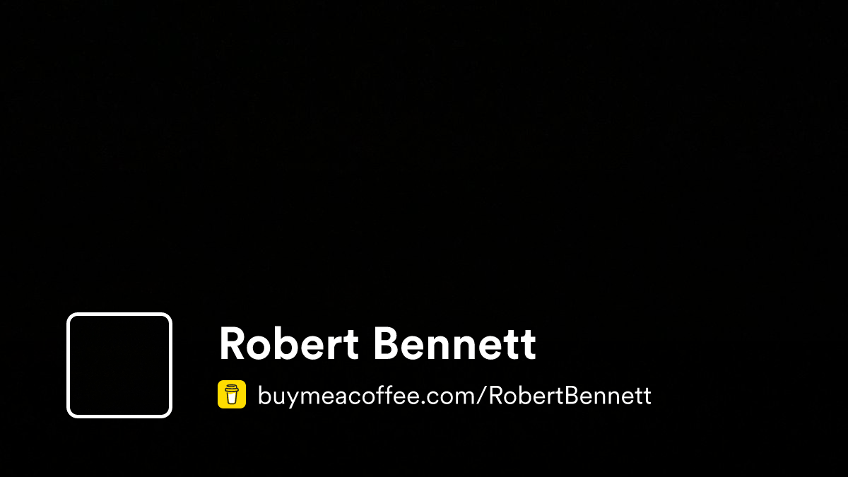 Robert Bennett - Buymeacoffee