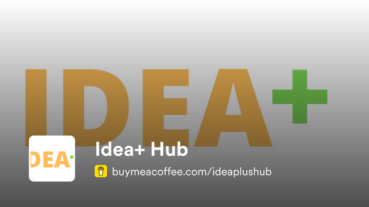 Idea+ Hub - Buymeacoffee