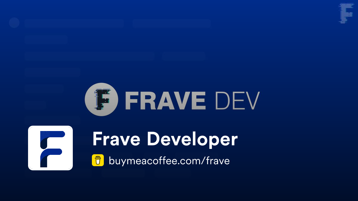 Frave Developer is Web, Mobile, Desktop - Buymeacoffee