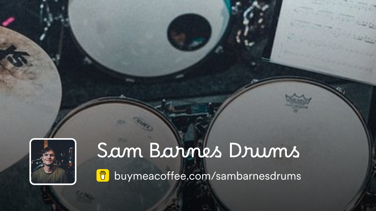 Sam Barnes Drums is Drum Tuition & Drum Content - Buymeacoffee