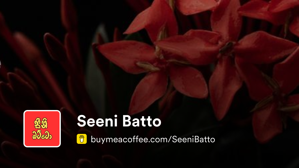 Seeni Batto - Buymeacoffee