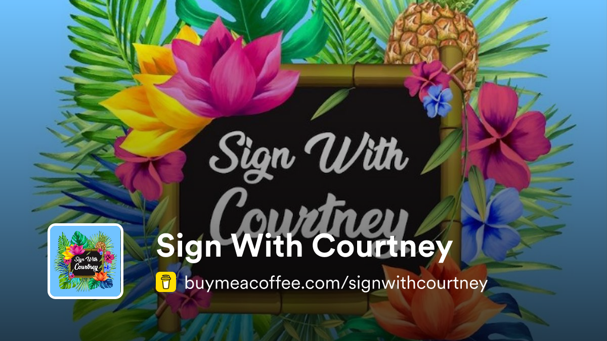 Sign With Courtney - Buymeacoffee
