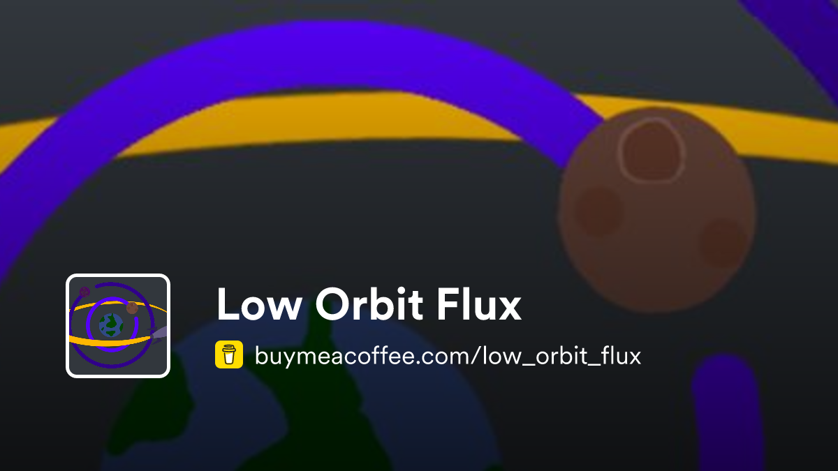 Low Orbit Flux - Buymeacoffee