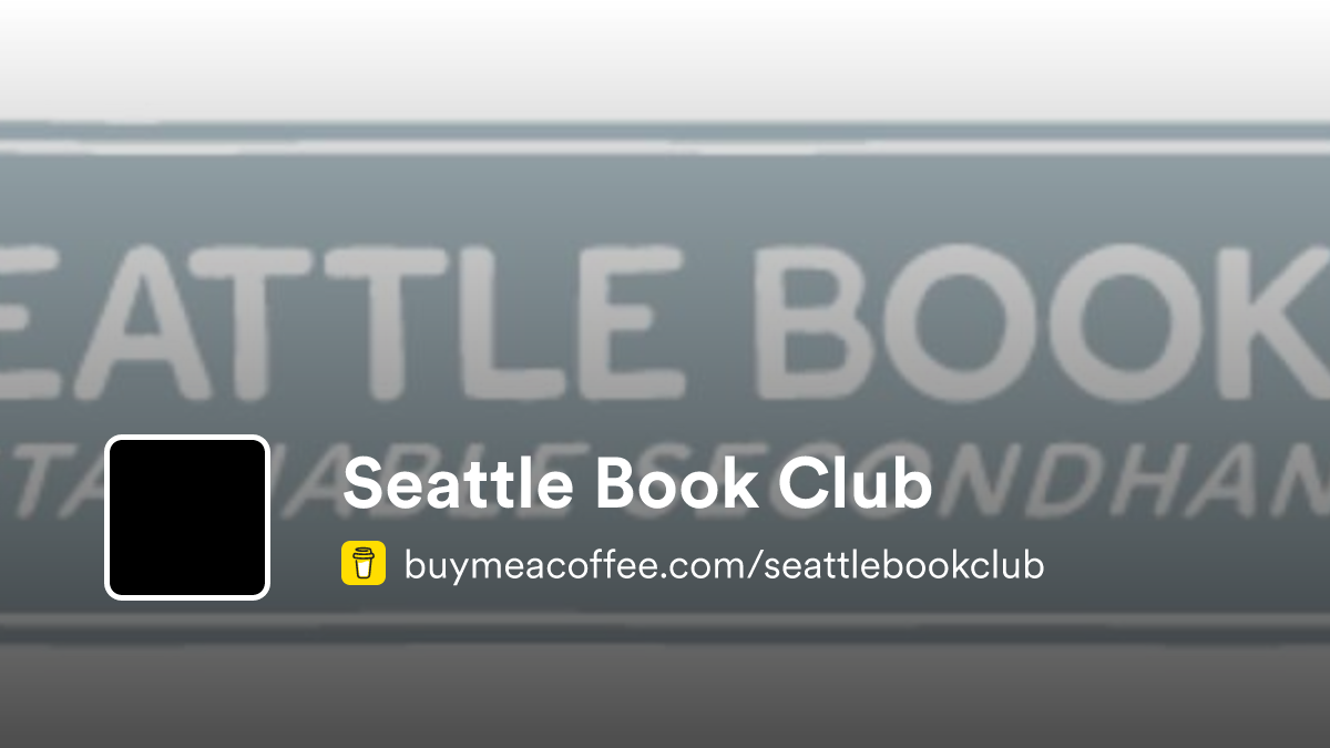 Gallery | Seattle Book Club - Buymeacoffee