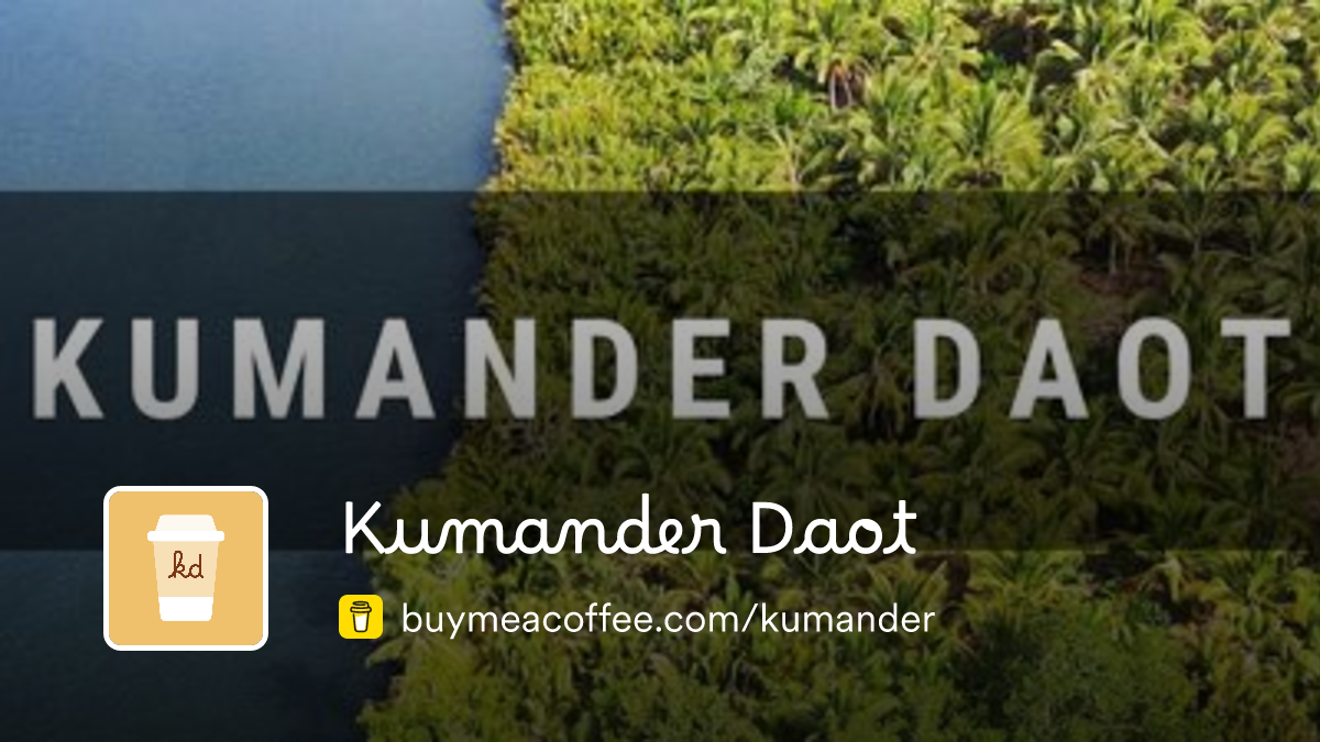 Kumander Daot is creating content about his life - Buymeacoffee