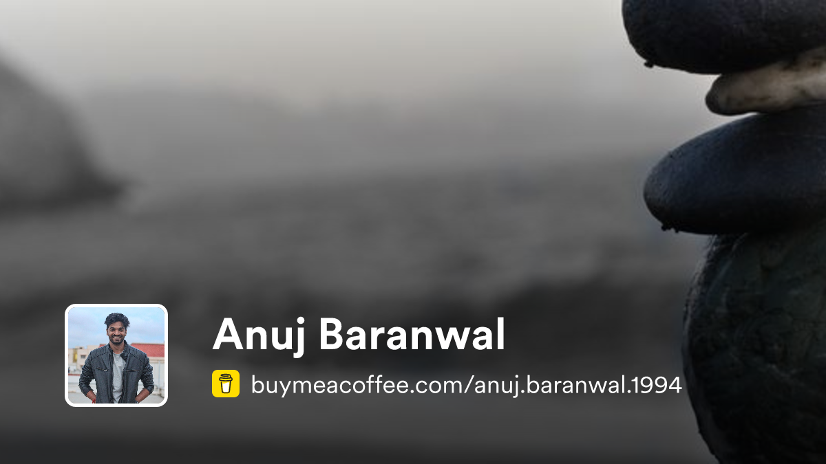 Anuj Baranwal - Buymeacoffee