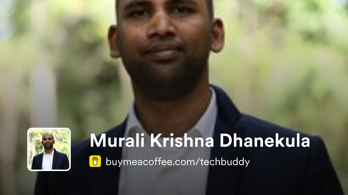 Murali Krishna Dhanekula - Buymeacoffee