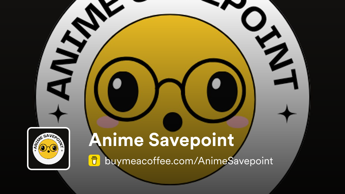 Anime Savepoint - Buymeacoffee