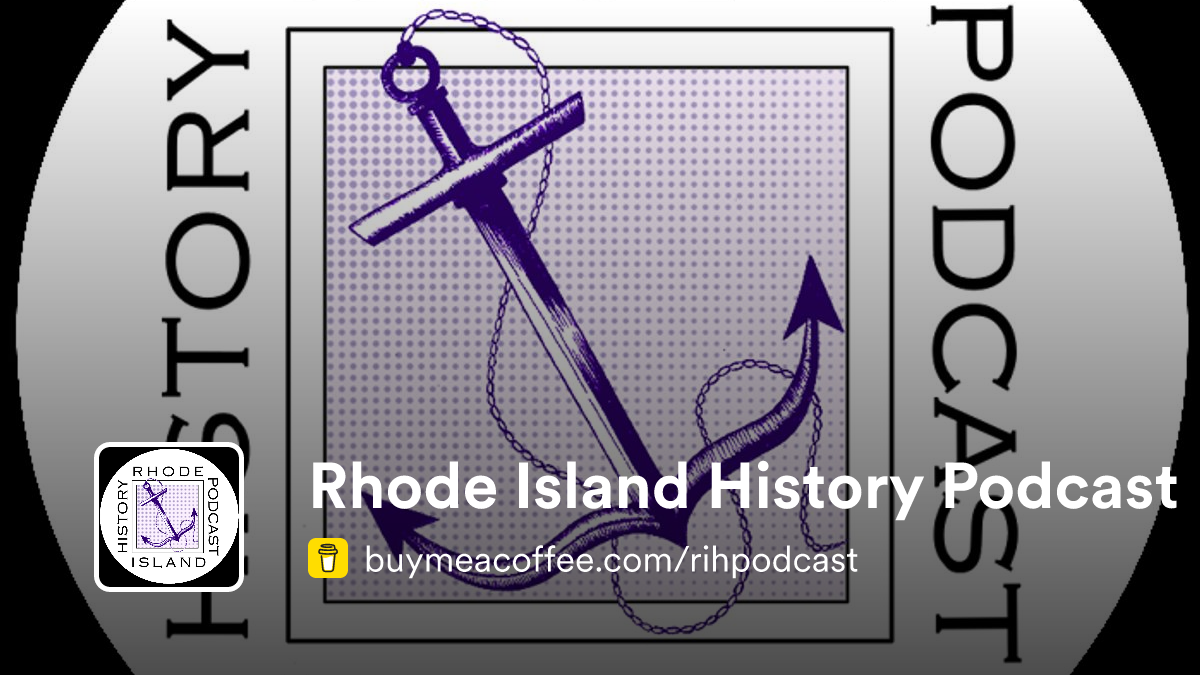 Rhode Island History Podcast - Buymeacoffee