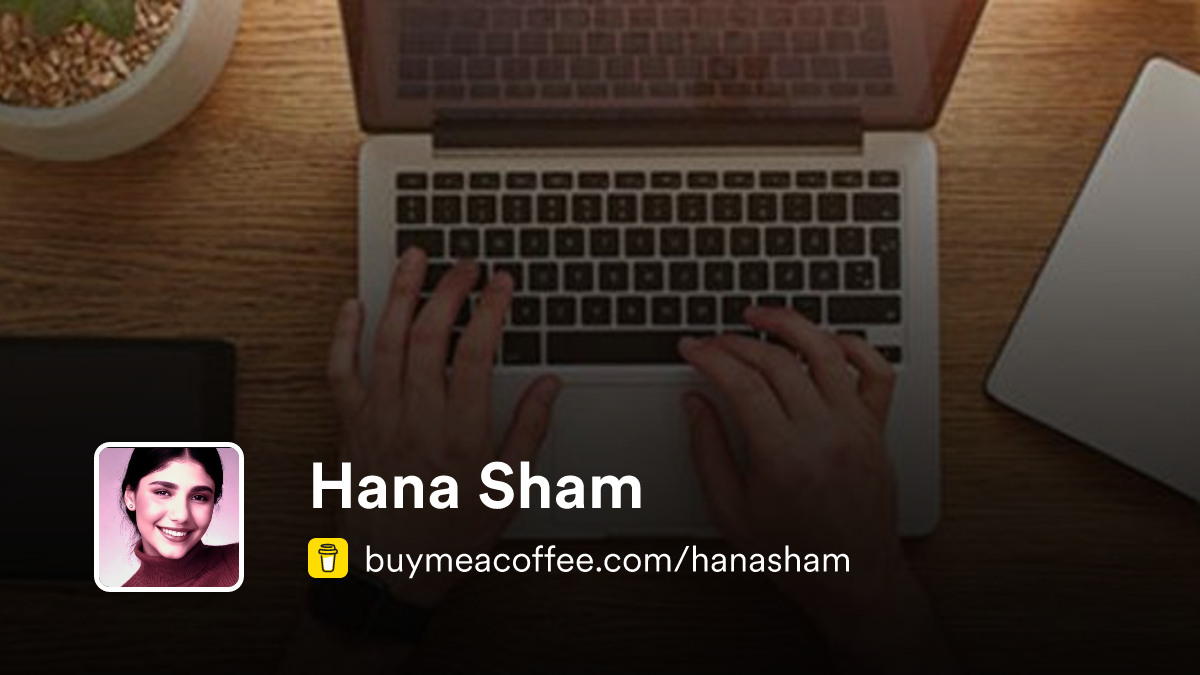 Hana Sham - Buymeacoffee