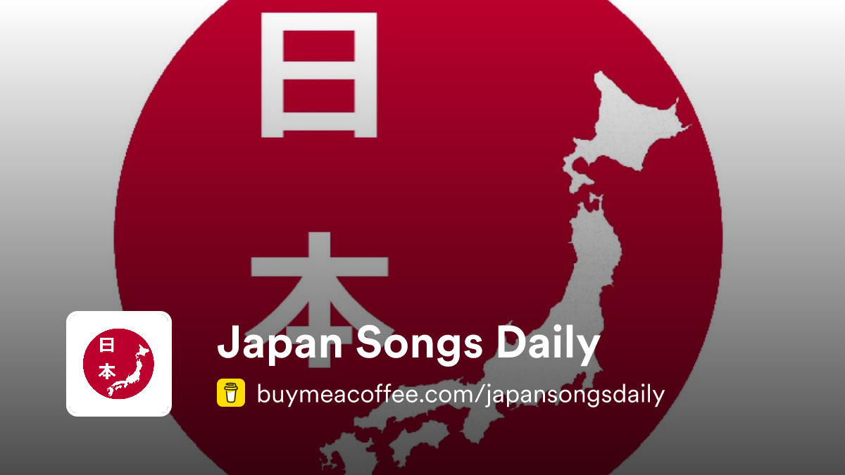 Japan Songs Daily is Finding you AMAZING Japanese songs so you don't ...