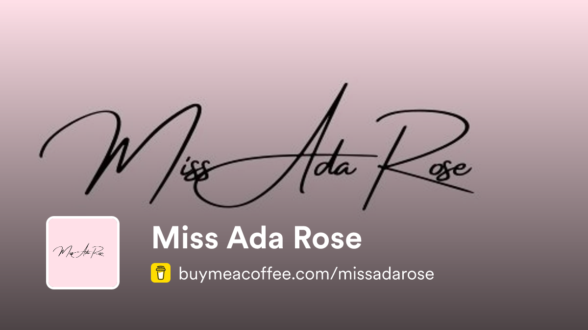 Miss Ada Rose - Buymeacoffee