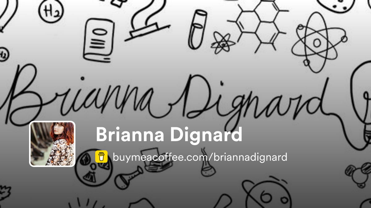 Brianna Dignard is Living my best science-y life and inspiring others ...