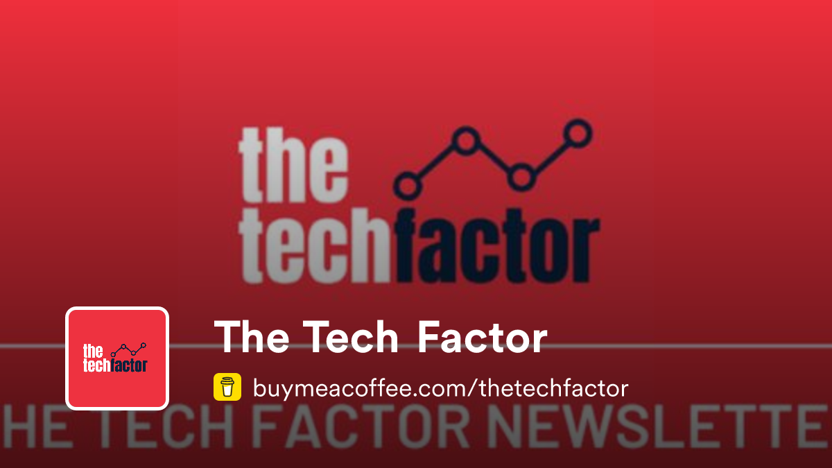 The Tech Factor - Buymeacoffee