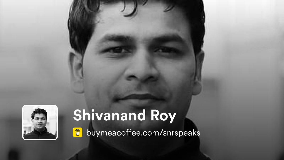 Shivanand Roy - Buymeacoffee