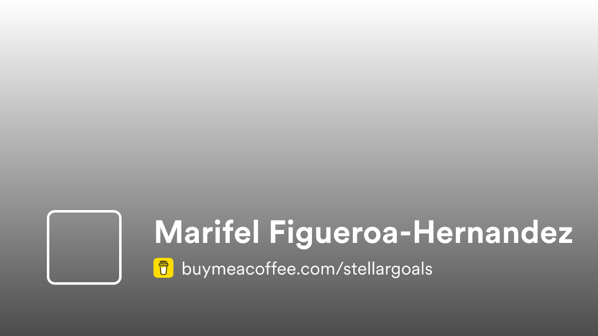 Marifel Figueroa-Hernandez - Buymeacoffee