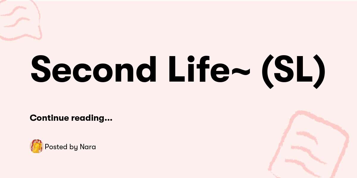 Second Life~ (SL) — Nara - Buymeacoffee