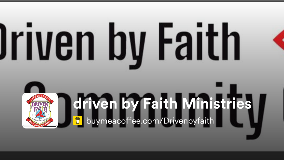 driven by Faith Ministries - Buymeacoffee