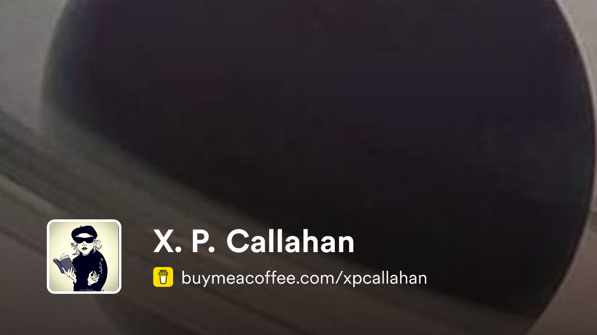 X. P. Callahan - Buymeacoffee