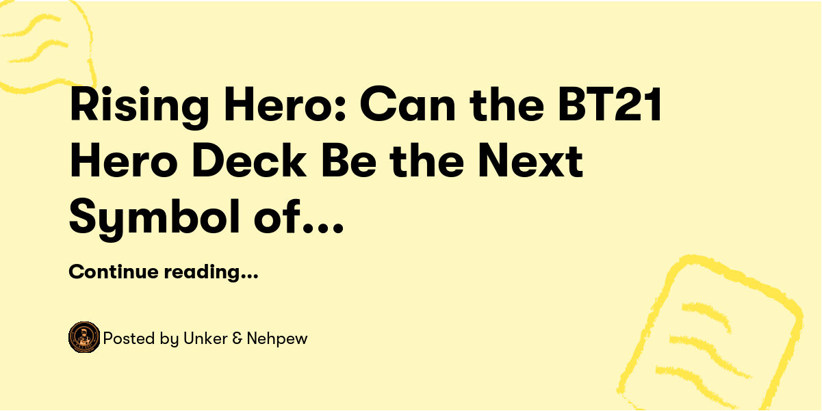 Rising Hero: Can the BT21 Hero Deck Be the Next Symbol of Peace ...