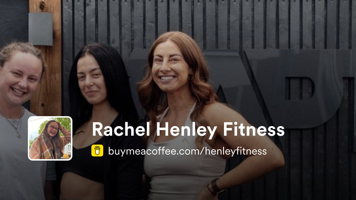 Rachel Henley Fitness - Buymeacoffee