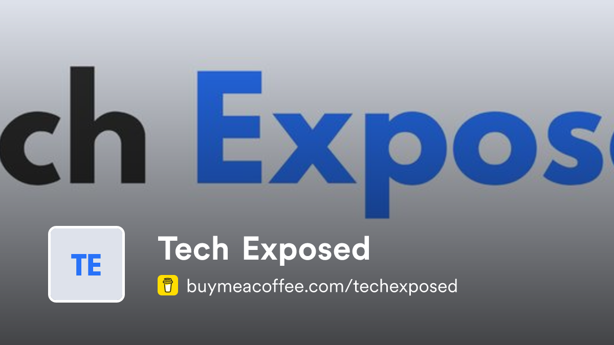Tech Exposed - Buymeacoffee
