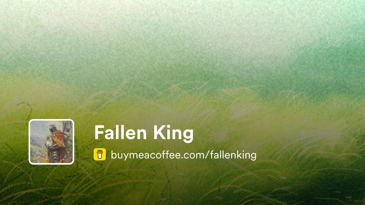 Fallen King - Buymeacoffee