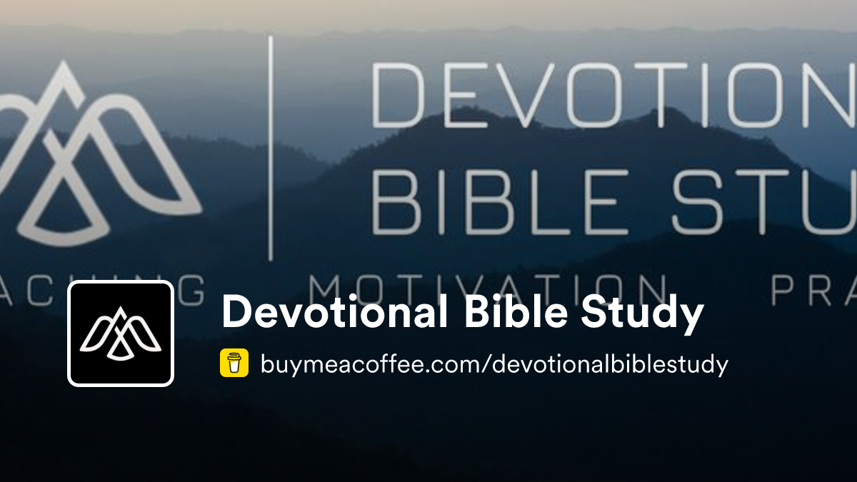 Devotional Bible Study is Daily devotional Bible study guides - Buymeacoffee