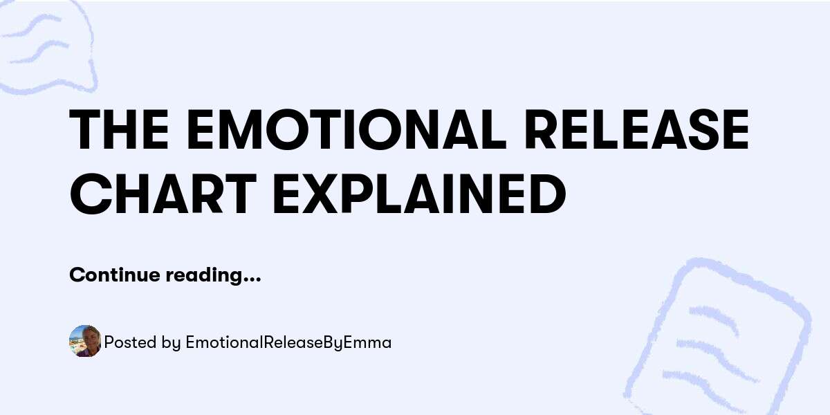THE EMOTIONAL RELEASE CHART EXPLAINED — EmotionalReleaseByEmma ...