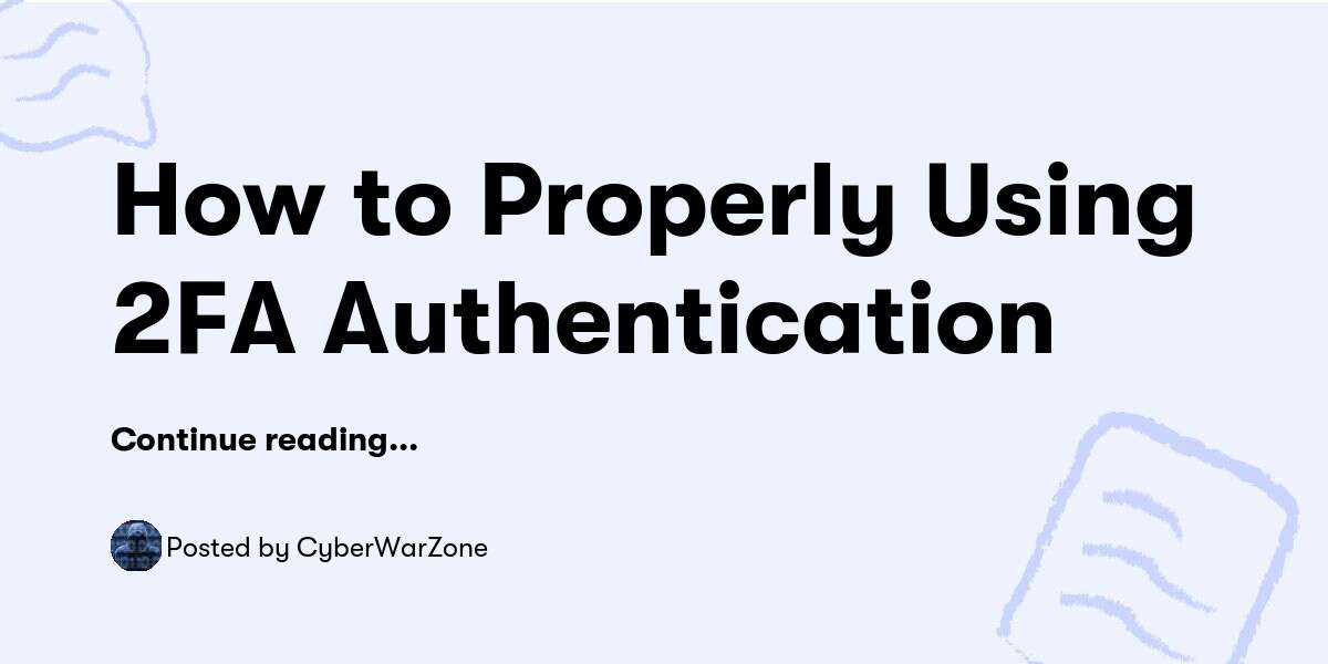 How to Properly Using 2FA Authentication — CyberWarZone - Buymeacoffee