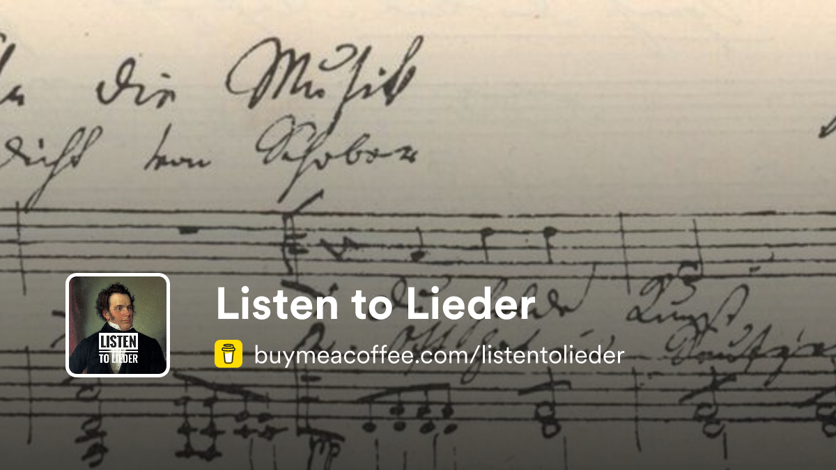 Listen to Lieder is Promoting and appreciating Lieder (art songs ...