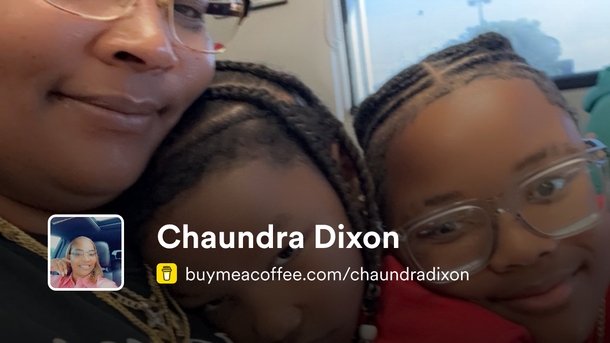 Chaundra Dixon - Buymeacoffee