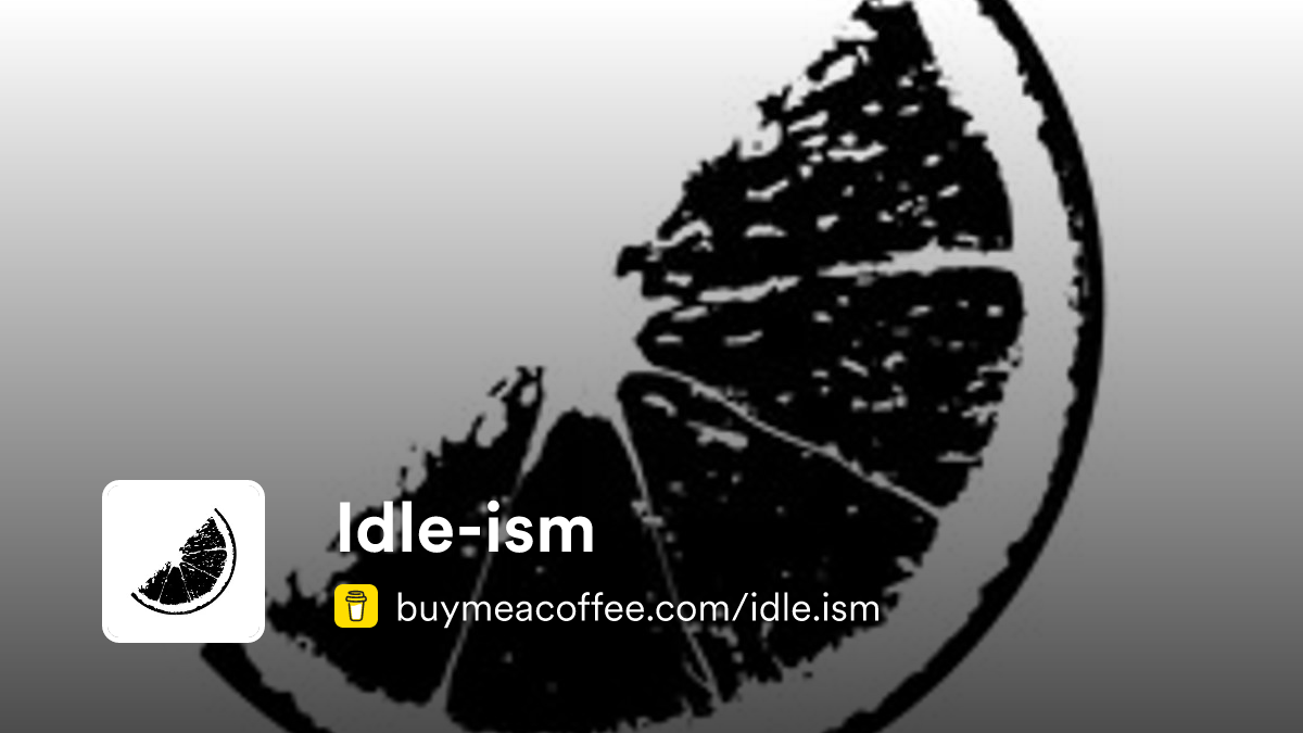 Idle-ism - Buymeacoffee